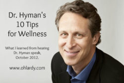 Dr. Hyman's 10 Tips for Health and Wellness - Oh Lardy!