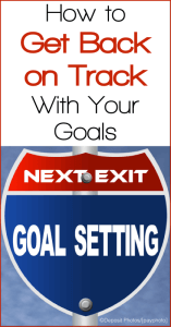 How to Get Back on Track with Your Goals - Oh Lardy
