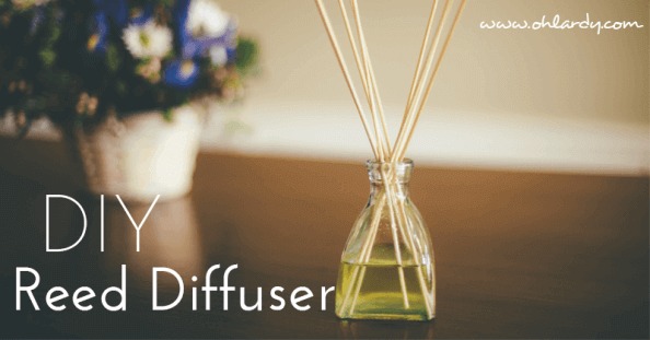 DIY Reed Diffuser - Oh Lardy