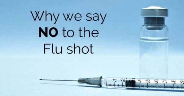 Why we say NO to the Flu Shot - Oh Lardy